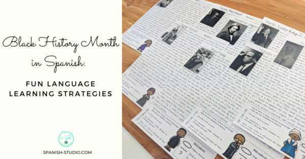 Black History Month in Spanish: Fun Language Learning Strategies