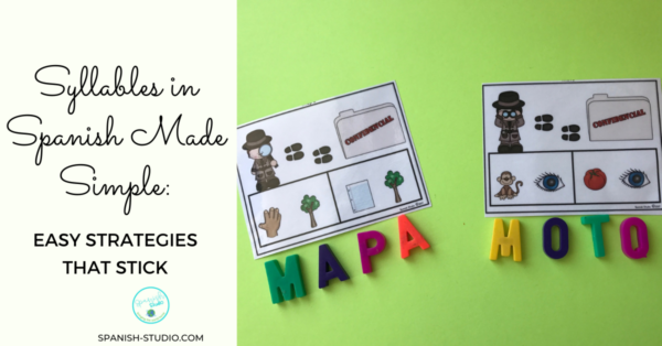 Syllables in Spanish Made Simple: Easy Strategies That Stick